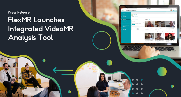 FlexMR Launches Integrated VideoMR Analysis Tool